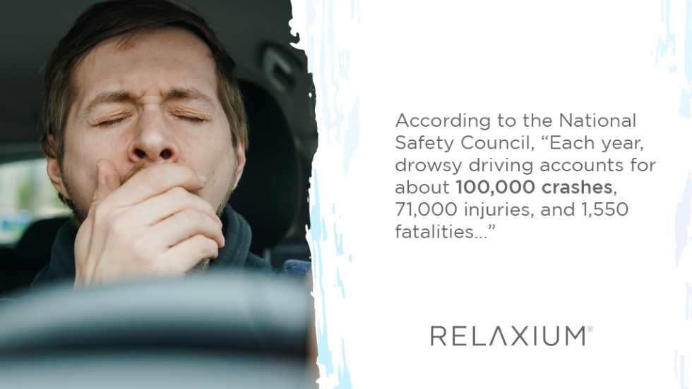 Relaxium® | The Dangers of Drowsy Driving