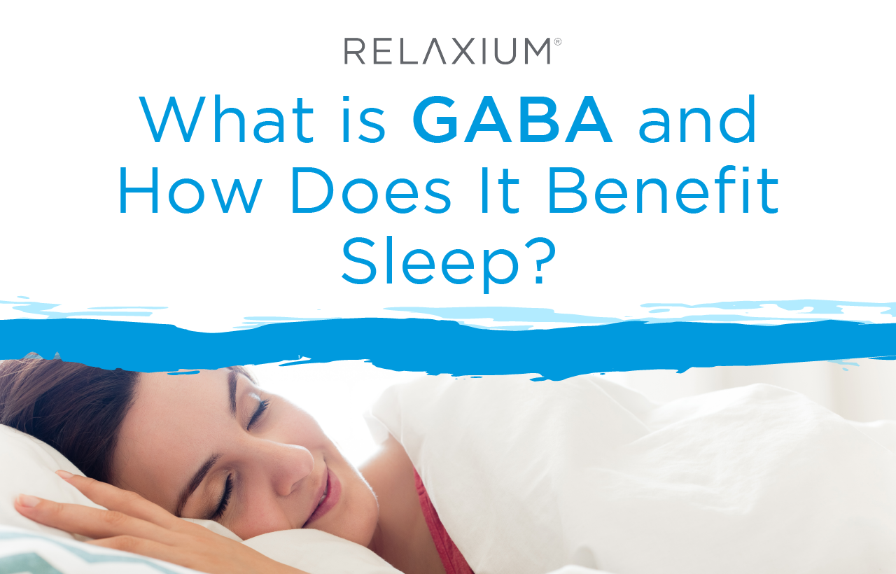 Relaxium® | What is GABA and How Does It Benefit Sleep?